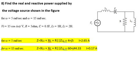 Solved 8 Find The Real And Reactive Power Supplied By The