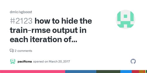 How To Hide The Train Rmse Output In Each Iteration Of Xgboost