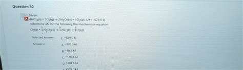 Solved Given 4alcl3 S3o2g→2al2o3 S6cl2gΔh−5290