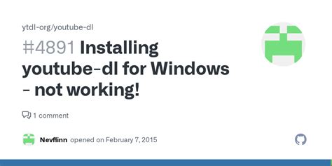 installing youtube dl for windows not working · issue 4891 · ytdl