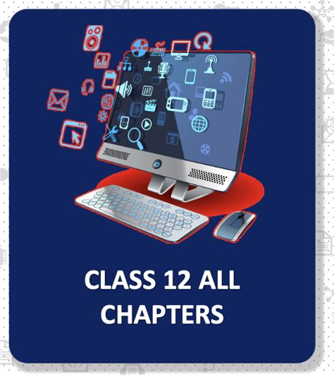 Class Computer Science Chapter Wise Study Materials All You Need For CBSE Class XII XI CS