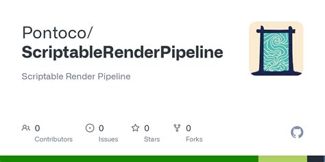 GitHub Pontoco ScriptableRenderPipeline Scriptable Render Pipeline