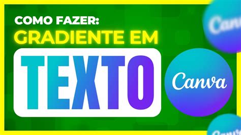 Como Fazer Efeito Gradiente Em Texto No Canva Texto DegradÊ No Canva