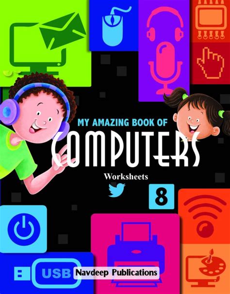 Navdeep My Amazing Book Of Computer Worksheets For Class 8 Buy Books Online At