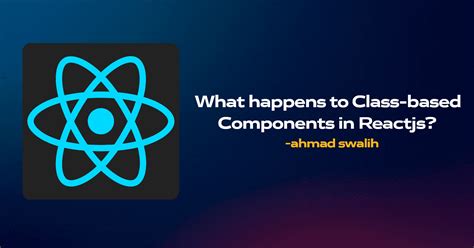 What Happens To Class Based Components In Reactjs