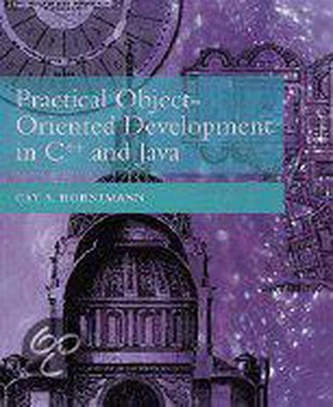 Practical Object Oriented Development In C And Java Cay S Horstmann