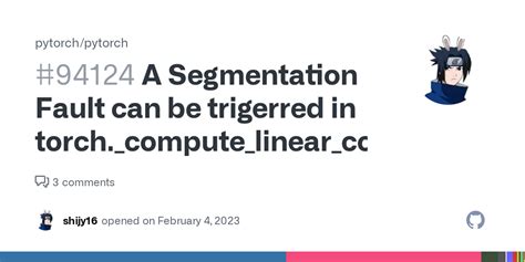 A Segmentation Fault Can Be Trigerred In Torch Compute Linear