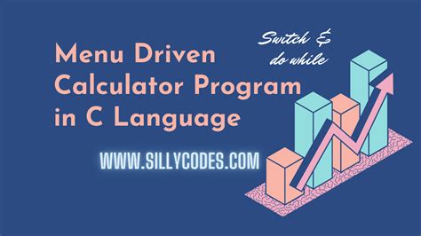 Menu Driven Calculator Program In C Language Using Switch Case And