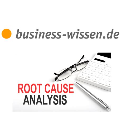 Mit Der Root Cause Analyse Probleme Lösen Statt Symptome Behandeln