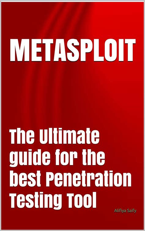 Metasploit The Ultimate Guide For The Best Penetration