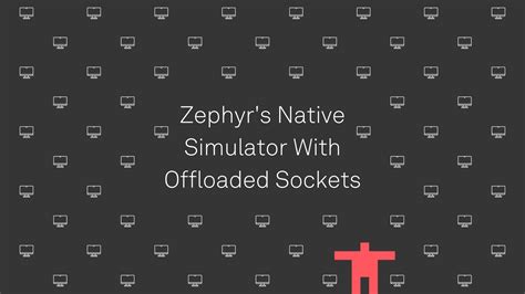 zephyr s native simulator with offloaded sockets the golioth