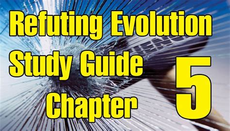Refuting Evolution Study Guide Lesson 5 ·
