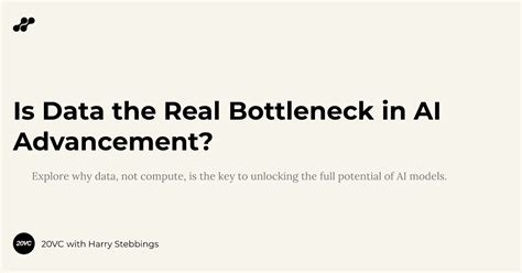 is data the real bottleneck in ai advancement verved