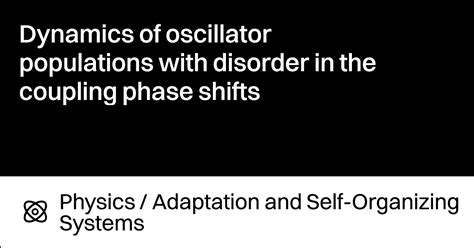 Dynamics Of Oscillator Populations With Disorder In The Coupling Phase Shifts