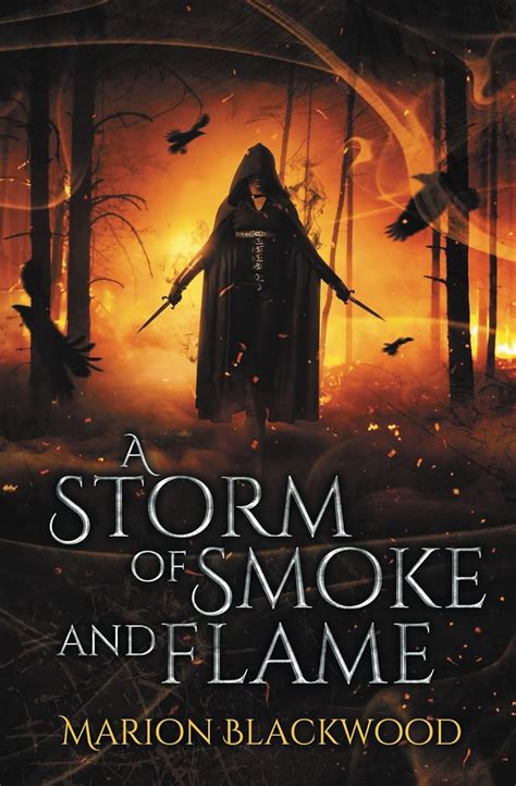 A Storm Of Smoke And Flame The Oncoming Storm Blackwood Marion