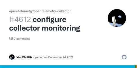 Configure Collector Monitoring · Issue 4612 · Open Telemetry
