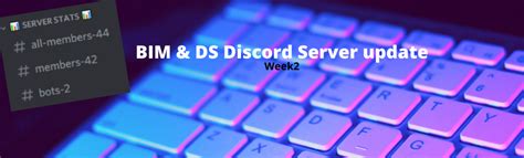 week2 for the bim and ds discord server