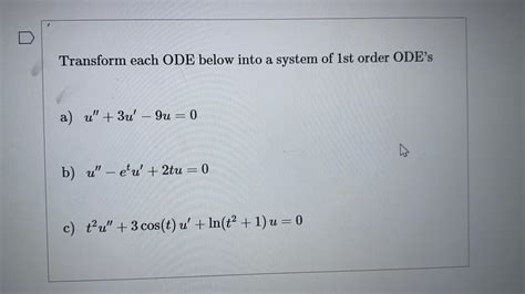 solved transform each ode below into a system of 1st order
