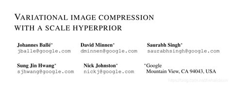 【图像压缩】超先验模型 《variational Image Compression With A Scale Hyperprior》 Csdn博客