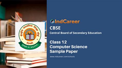 cbse class 12 computer science sample paper 2024 indcareer schools