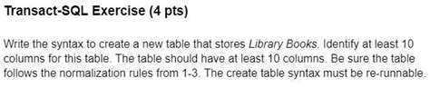 Solved Transact Sql Exercise 4 Pts Write The Syntax To