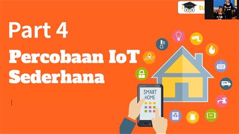 Belajar Internet Of Thing Part 4 Percobaan Iot Sederhana Youtube