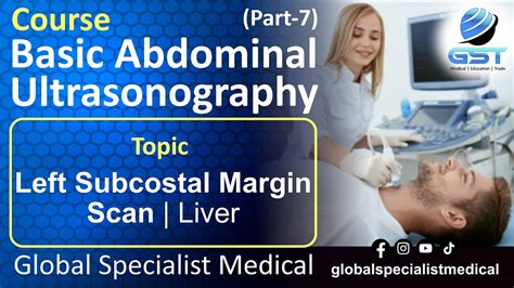 Left Subcostal Margin Scan Liver Part 7 Youtube