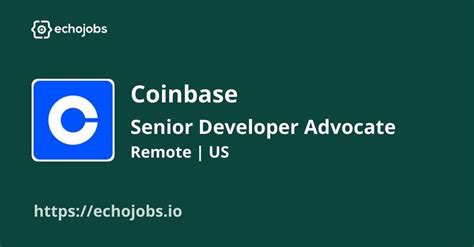 Coinbase Is Hiring Senior Developer Advocate Base Usd 162k 191k