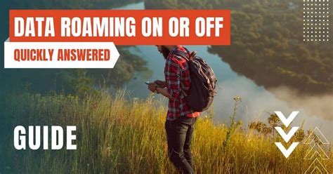 Do I Want Data Roaming On Or Off Quickly Answered