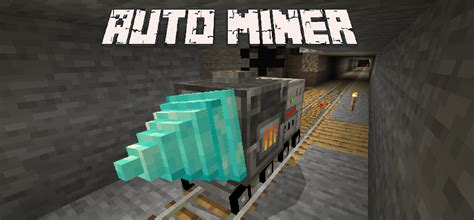 Auto Miner Minecraft Pe Addons