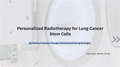 Optimizing Lung Cancer Radiotherapy With Csc Sensitivity By Katiuska