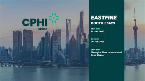 Eastfine Sera Présent Au Cphi China 2025 Visitez Nous Au Stand E6a23