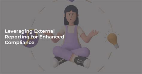 Leveraging External Reporting For Enhanced Compliance