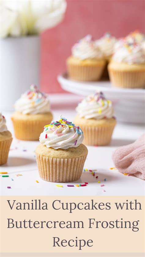 Vanilla Cupcakes With Buttercream Frosting Vanilla Cupcake Recipe Buttercream Frosting Recipe