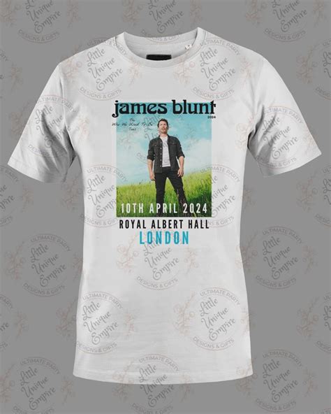 Printed With James Blunt Tour 2024 T Shirt Custom With Your Location Of