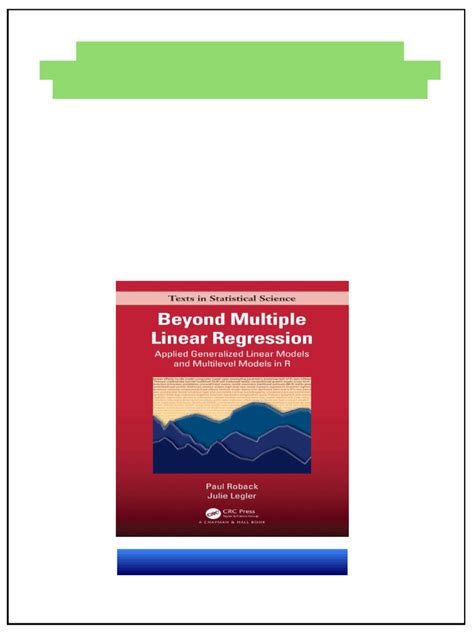 Beyond Multiple Linear Regression Applied Generalized Linear Models And Multilevel Models In R