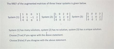 solved the rref of the augmented matrices of three linear