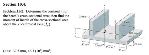 solved section 10 4 problem 11 2 determine the centroid