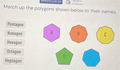 Solved Bookwork Code 5d Calculator Not Allowed Match Up The Polygons