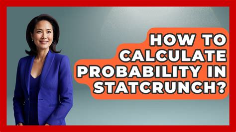 How To Calculate Probability In StatCrunch The Friendly Statistician YouTube