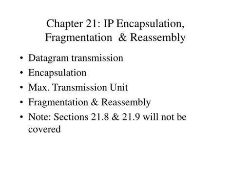 Ppt Chapter 21 Ip Encapsulation Fragmentation And Reassembly