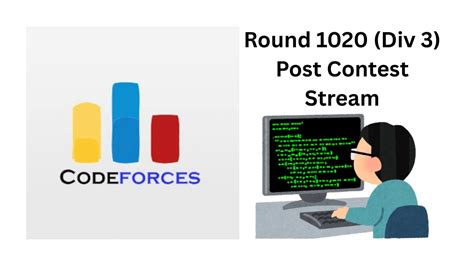 codeforces round 1020 div 3 post contest stream youtube