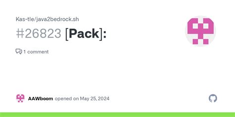 [pack] · issue 26823 · kas tle java2bedrock sh · github