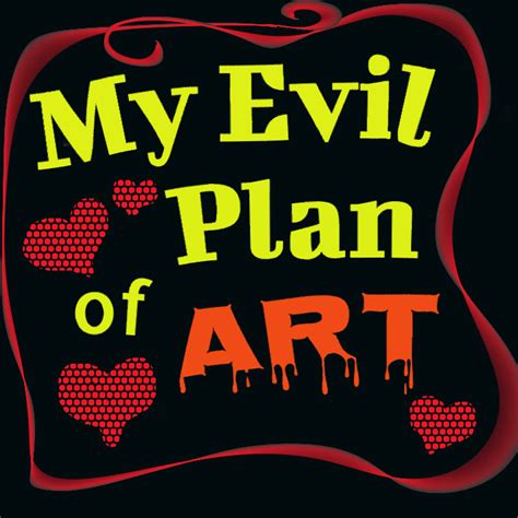 My Evil Plan Of Art By NatalieFlies On DeviantArt