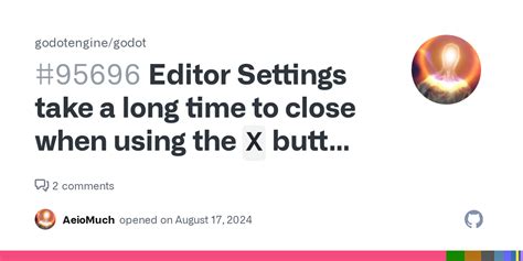 Editor Settings Take A Long Time To Close When Using The `x` Button On The Window · Issue 95696