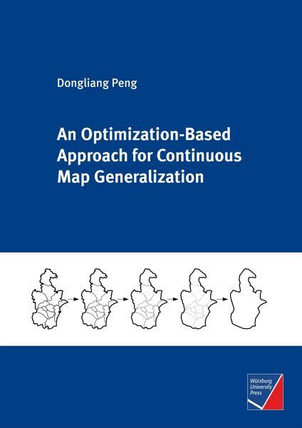 an optimization based approach for continuous map generalization von dongliang peng englisches