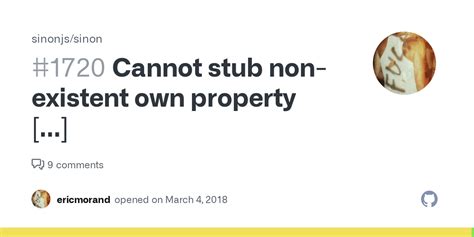 Cannot Stub Non Existent Own Property · Issue 1720 · Sinonjssinon · Github