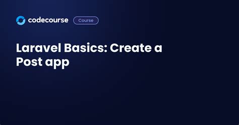 Creating The Post Form Laravel Basics Create A Post App
