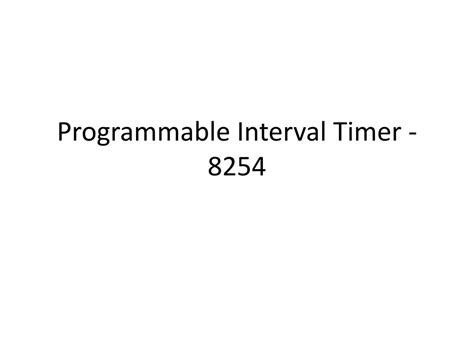 PPT Programmable Interval Timer 8254 PowerPoint Presentation Free