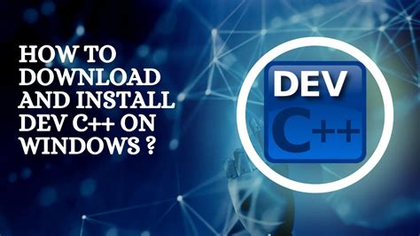 How To Download And Install Dev C Easy Method Complete Guide